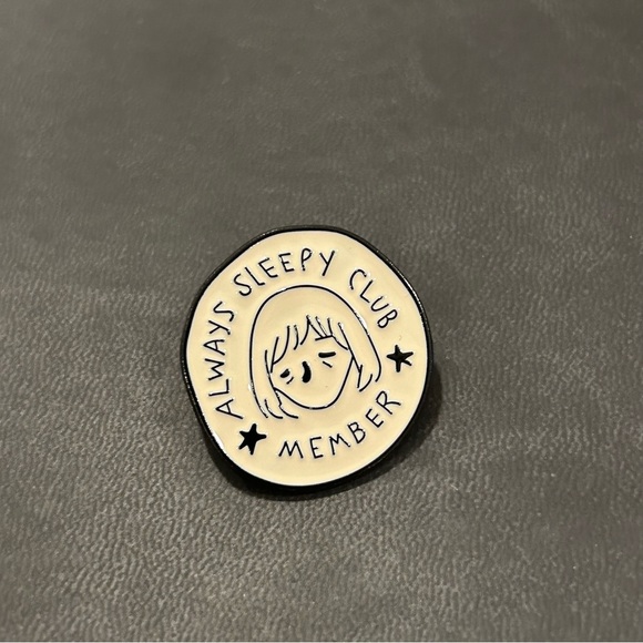 Accessories | Always Sleepy Club Member Enamel Pin | Poshmark